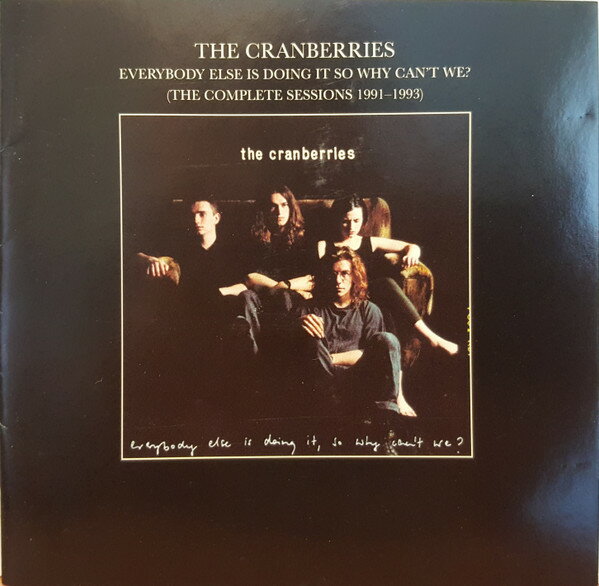 ・アーティスト Cranberries ・タイトル Everybody Else Is Doing It So Why Can't We? (The Complete Sessions 1991-1993) ・レーベル・型番 Island ...
