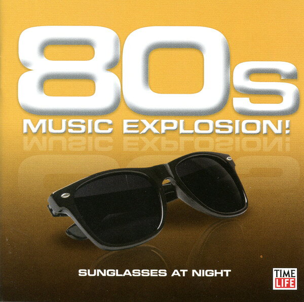 ・アーティスト Various ・タイトル 80s Music Explosion! Sunglasses At Night ・レーベル・型番 Time Life 218582 ・フォーマット CD ・コンディション(盤) ほぼ新品 (M-...