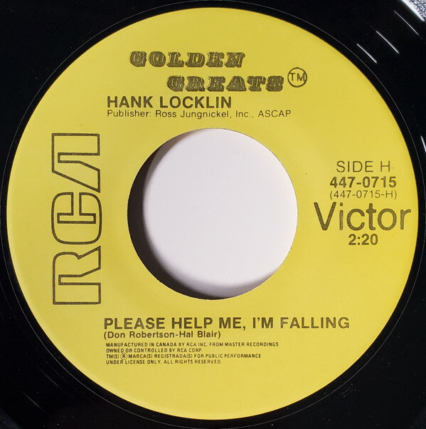 ・アーティスト Hank Locklin ・タイトル Please Help Me, I'm Falling / You're The Reason ・レーベル・型番 RCA Victor 4470715 ・フォーマット 7インチレコード ...