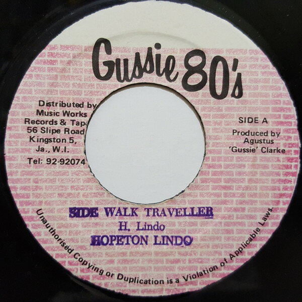 ・アーティスト Hopeton Lindo ・タイトル Side Walk Traveller ・レーベル・型番 Gussie 80's NONE ・フォーマット 7インチレコード ・コンディション(盤) 良い (VG+) ・コンディション...