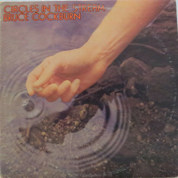 ・アーティスト Bruce Cockburn ・タイトル Circles In The Stream ・レーベル・型番 TRUE NORTH GTN30 ・フォーマット LPレコード ・コンディション(盤) 良い (VG+) ・コンディショ...