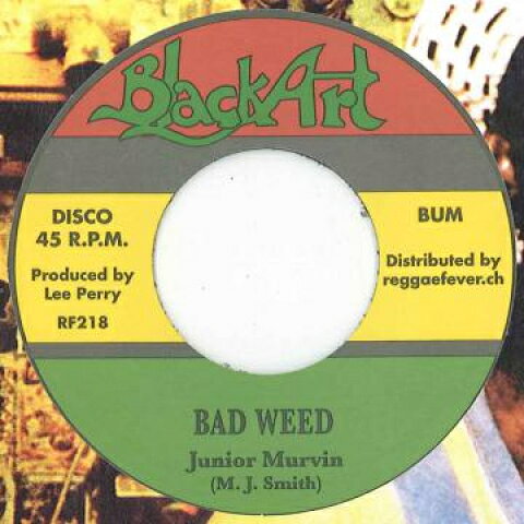 ・アーティスト Junior Murvin / Jah Lion ・タイトル Bad Weed / Police And Soldier ・レーベル・型番 Black Art/Reggae Fever EU RF218 ・フォーマット 7イ...