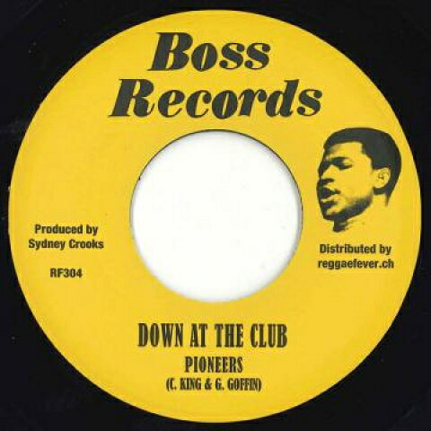 ・アーティスト Pioneers / Viceroys ・タイトル Down At The Club / Power Control ・レーベル・型番 Boss Records/Reggae Fever EU RF304 ・フォーマット 7...