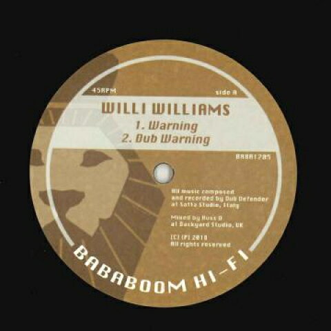 ・アーティスト Willi Williams / Dub Defender ・タイトル Warning; Dub Warning / Still Waters; Raw Dub ・レーベル・型番 Bababoom Hi Fi EU BABA...