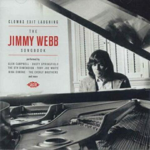 ・アーティスト Various ・タイトル Clowns Exit Laughing - The Jimmy Webb Songbook ・レーベル・型番 ACE CDTOP1620 ・フォーマット CD ・コンディション(盤) 新品 (M...