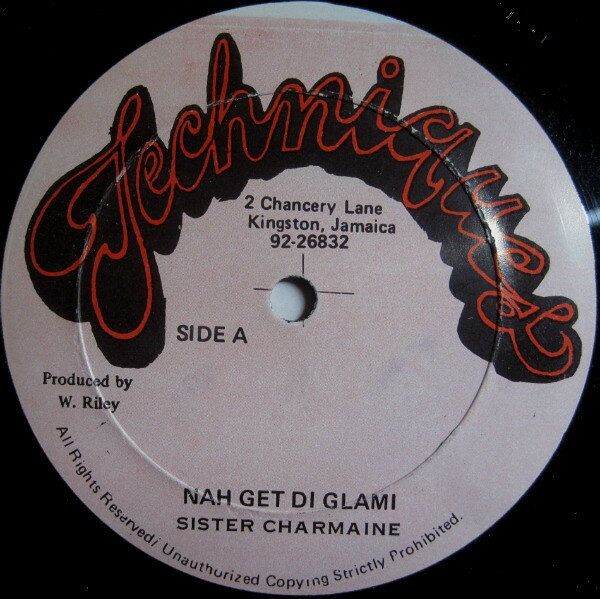 ・アーティスト Sister Charmaine / Admiral Tibet ・タイトル Nah Get Di Glami / Fancy Girl ・レーベル・型番 Techniques WR5527 ・フォーマット 12インチレコー...