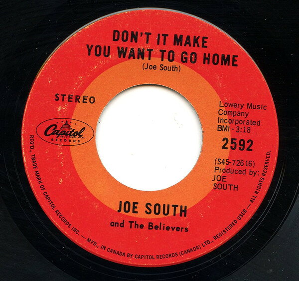 ・アーティスト Joe South & The Believers ・タイトル Don't It Make You Wanna Go Home / Hearts Desire ・レーベル・型番 Capitol Records 2592 ・フ...