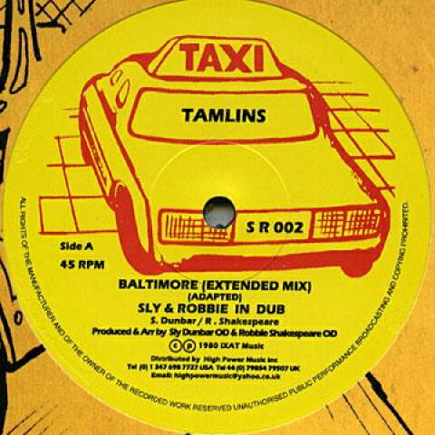 ・アーティスト Tamlins / Welton Ire; Sly & Robbie ・タイトル Baltimore (Extended Mix) / Hotter Reggae Music; Hotter Dub ・レーベル・型番 Tax...