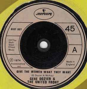 ・アーティスト Gene Dozier, United Front ・タイトル Give The Women What They Want ・レーベル・型番 Mercury 6167007 ・フォーマット 7インチレコード ・コンディション...