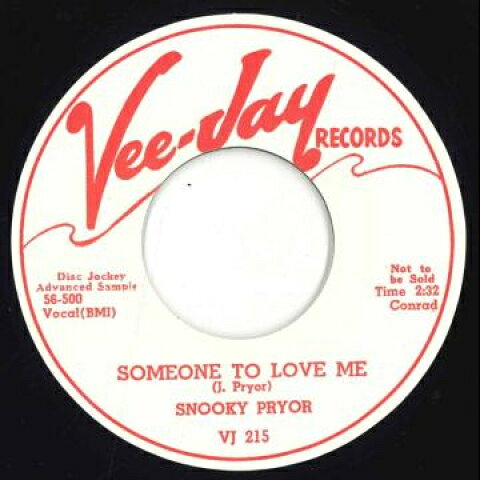 ・アーティスト Snooky Pryor ・タイトル Someone To Love Me / Judgment Day ・レーベル・型番 Vee Jay Records VJ215 ・フォーマット 7インチレコード ・コンディション(盤)...