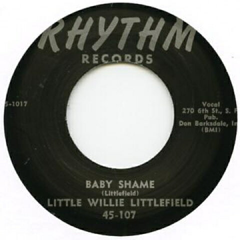 ・アーティスト Little Willie Littlefield ・タイトル Baby Shame / Mistreated ・レーベル・型番 Rhythm UK RHYTHM107 ・フォーマット 7インチレコード ・コンディション(盤...