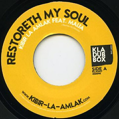 ・アーティスト Kibir La Amlak, Maija ・タイトル Restoreth My Soul / Still Waters Dub ・レーベル・型番 Kla Dub Box UK KLA007 ・フォーマット 7インチレコード...
