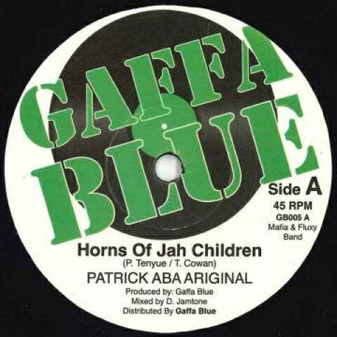 ・アーティスト Patrick Aba Ariginal ・タイトル Horns Of Jah Children / Dub Of Jah Children ・レーベル・型番 Gaffa Blue UK GB005 ・フォーマット 7インチ...