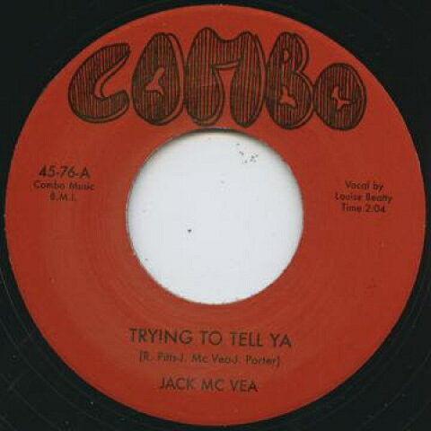 ・アーティスト Jack MC Vea ・タイトル Trying To Tell Ya / Fiddlesticks ・レーベル・型番 Combo UK COMBO76 ・フォーマット 7インチレコード ・コンディション(盤) 新品 (M)...