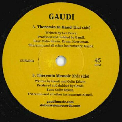 ・アーティスト Gaudi ・タイトル Theremin In Hand / Therermin Memoir ・レーベル・型番 Dubmission DUBM008 ・フォーマット 7インチレコード ・コンディション(盤) 良い (VG+...