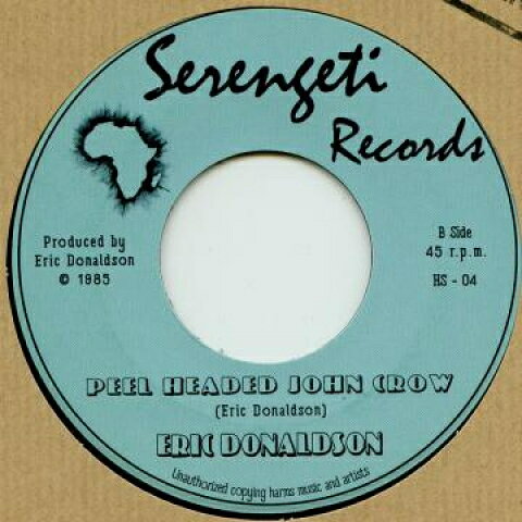 ・アーティスト Eric Donaldson ・タイトル Peel Headed John Crow / Penny Farthing ・レーベル・型番 Serengeti/Hornin Sounds HS04 ・フォーマット 7インチレコ...