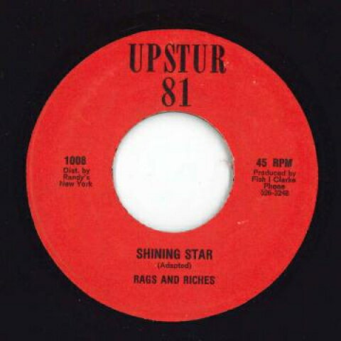 ・アーティスト Rags, Riches / Mix Up Mood ・タイトル Shining Star / Fish I Style ・レーベル・型番 Upstur 81 1008 ・フォーマット 7インチレコード ・コンディション(盤...