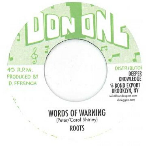 ・アーティスト Roots / Kindred Band ・タイトル Words Of Warning / Word Of Dub ・レーベル・型番 Don One/Bond Export/Deeper Knowledge BE038 ・フ...