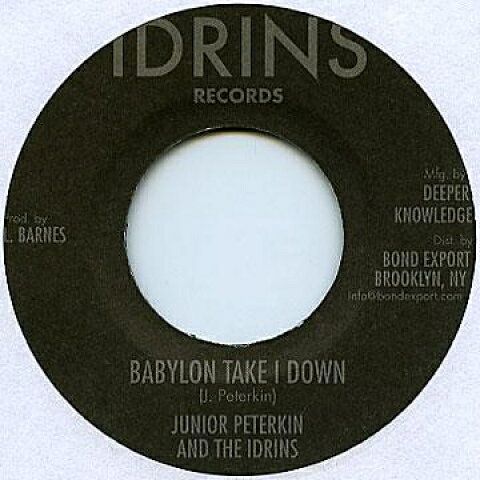 ・アーティスト Junior Peterkin, Idrins ・タイトル Babylon Take I Down / Version ・レーベル・型番 Idrins/Digikiller/Deeper Knowledge DKR130 ・...