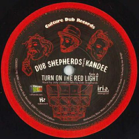 ・アーティスト Dub Shepherds, Kandee ・タイトル Turn On The Red Light / Turn On The Dub Light ・レーベル・型番 Culture Dub EU CDR009 ・フォーマット...