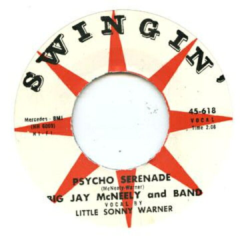 ・アーティスト Big Jay McNeely, Little Sonny Warner ・タイトル Psycho Serenade / Back Shack Track ・レーベル・型番 Swingin' UK 45614 ・フォーマット...