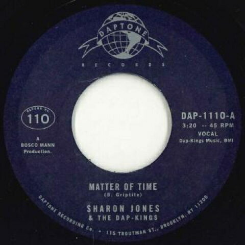 ・アーティスト Sharon Jones, Dap Kings ・タイトル Matter Of Time / When I Saw Your Face ・レーベル・型番 DAPTONE DAP1110 ・フォーマット 7インチレコード ・コ...