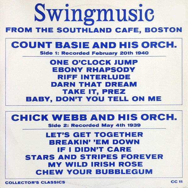 ・アーティスト Count Basie Orchestra / Chick Webb & His Orchestra ・タイトル Swingmusic From The Southland Cafe, Boston ・レーベル・型番 Col...