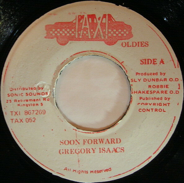 ・アーティスト Gregory Isaacs ・タイトル Soon Forward / Oh What A Feeling ・レーベル・型番 Taxi Oldies TAX052 ・フォーマット 7インチレコード ・コンディション(盤) 良...