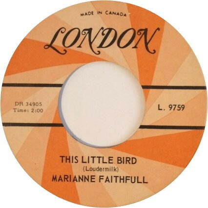 ・アーティスト Marianne Faithfull ・タイトル This Little Bird ・レーベル・型番 London Records L9759 ・フォーマット 7インチレコード ・コンディション(盤) 良い (VG+) ・コ...