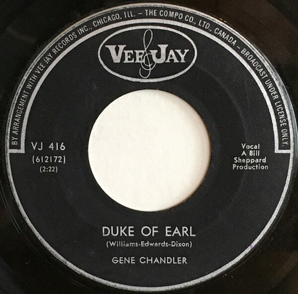 ・アーティスト Gene Chandler ・タイトル Duke Of Earl / Kissin' In The Kitchen ・レーベル・型番 Vee Jay Records VJ416 ・フォーマット 7インチレコード ・コンディシ...
