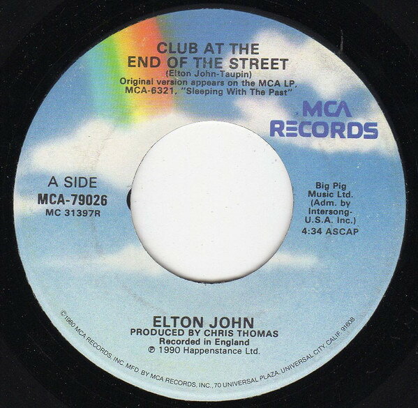 ・アーティスト Elton John ・タイトル Club At The End Of The Street ・レーベル・型番 MCA Records MCA79026 ・フォーマット 7インチレコード ・コンディション(盤) 良い (VG...