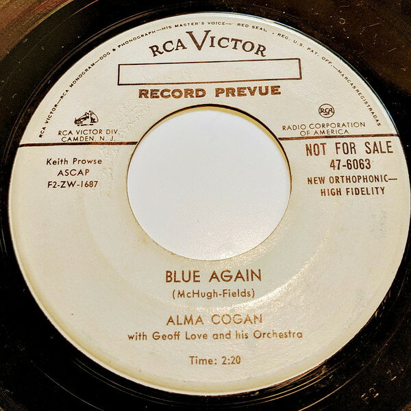 ・アーティスト Alma Cogan ・タイトル Blue Again / Paper Kisses ・レーベル・型番 RCA Victor 476063PROMO ・フォーマット 7インチレコード ・コンディション(盤) 良い (VG+)...