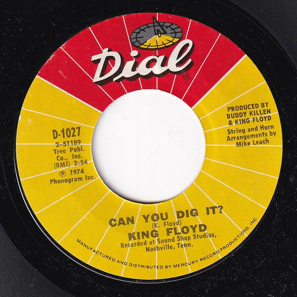 ・アーティスト King Floyd ・タイトル Can You Dig It? / Learning To Forget You ・レーベル・型番 Dial D1027 ・フォーマット 7インチレコード ・コンディション(盤) 良い (V...