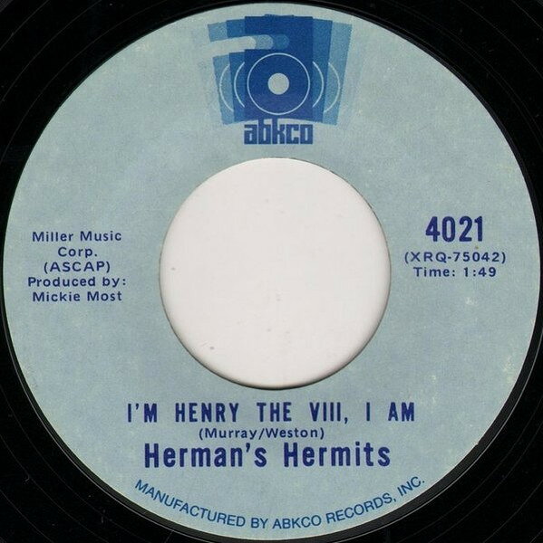 ・アーティスト Herman's Hermits ・タイトル I'm Henry VIII, I Am / Mrs. Brown You've Got A Lovely Daughter ・レーベル・型番 ABKCO 4021 ・フォーマッ...