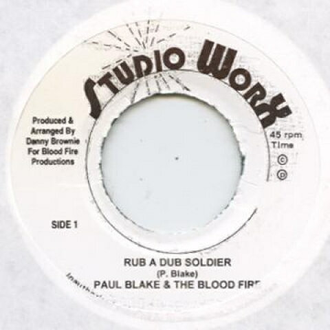 ・アーティスト Paul Blake, Bloodfire Posse ・タイトル Rub A Dub Soldier ・レーベル・型番 Studio Worx none ・フォーマット 7インチレコード ・コンディション(盤) 良い (V...