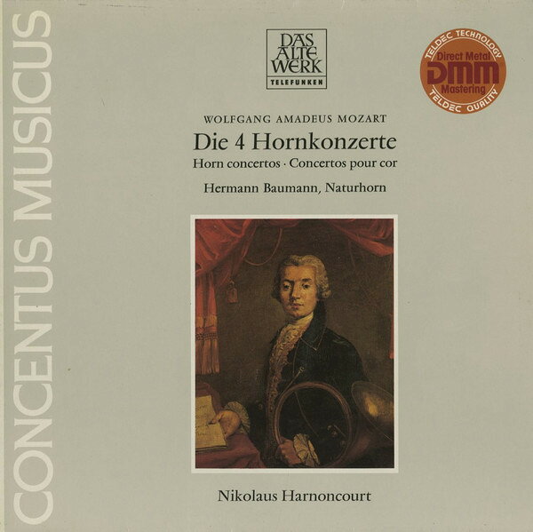 ・アーティスト Wolfgang Amadeus Mozart, Concentus Musicus, Hermann Baumann ・タイトル Die 4 Hornkonzerte ・レーベル・型番 TELEFUNKEN 641272 ...