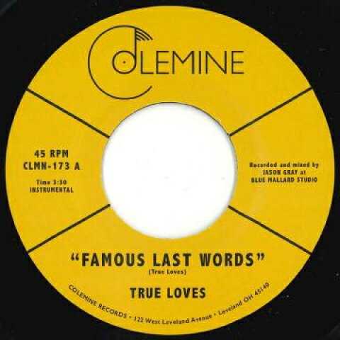 ・アーティスト True Loves ・タイトル Famous Last Words / Dirty ・レーベル・型番 COLEMINE CLMN173 ・フォーマット 7インチレコード ・コンディション(盤) 新品 (M) ・コンディショ...