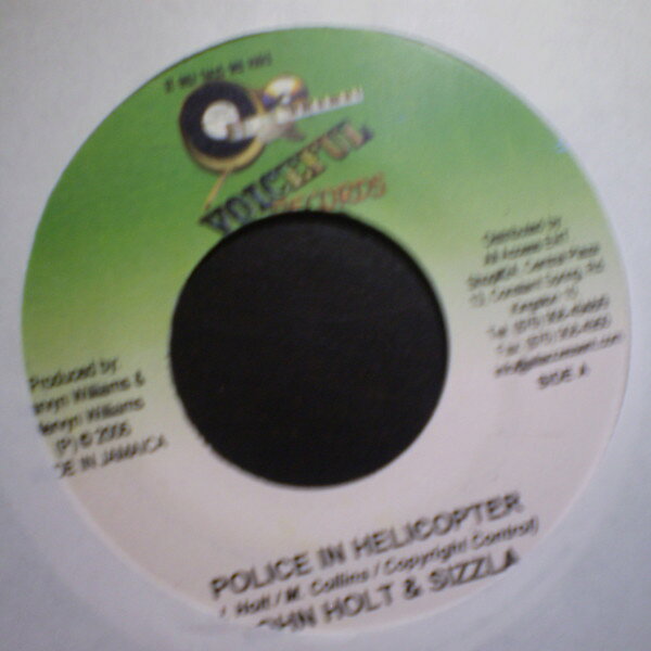 ・アーティスト John Holt & Sizzla ・タイトル Police In Helicopter ・レーベル・型番 Voiceful Records NONE ・フォーマット 7インチレコード ・コンディション(盤) 良い (VG...