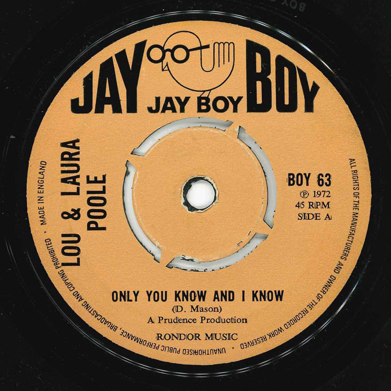 ・アーティスト Lou Poole & Laura Poole ・タイトル Only You Know And I Know / Look At Me ・レーベル・型番 Jay Boy BOY63 ・フォーマット 7インチレコード ・コンデ...