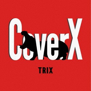 ・アーティスト TRIX ・タイトル CoverX ・レーベル・型番 キングレコード（株） KICJ857 ・フォーマット CD ・コンディション(盤) 新品 (M) ・コンディション(ジャケット) 新品 (M) ・コンディション(帯) 新...