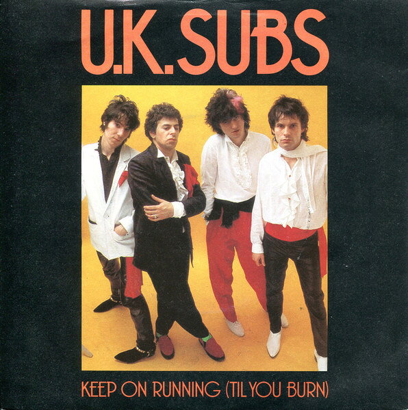 ・アーティスト UK Subs ・タイトル Keep On Running (Til You Burn) ・レーベル・型番 GEM GEMS45 ・フォーマット 7インチレコード ・コンディション(盤) 良い (VG+) ・コンディション(...