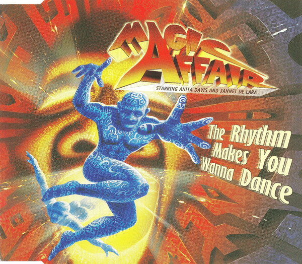 ・アーティスト Magic Affair Starring Anita Davis & Jannet De Lara ・タイトル The Rhythm Makes You Wanna Dance ・レーベル・型番 CDL - Cologne...