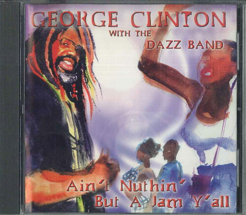 ・アーティスト George Clinton, The Dazz Band ・タイトル Ain't Nuthin' But A Jam Y'all ・レーベル・型番 INTERSOUND 9284A ・フォーマット CD ・コンディション(...
