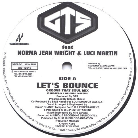 ・アーティスト GTS, Norma Jean Wright & Luci Martin ・タイトル Let's Bounce / I Want Your Love ・レーベル・型番 Artimage Vinyls AIV12016 ・フォ...