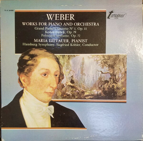 ・アーティスト Carl Maria Von Weber, Maria Littauer ・タイトル Works For Piano And Orchestra ・レーベル・型番 Turnabout, VOX/Turnabout TVS34...