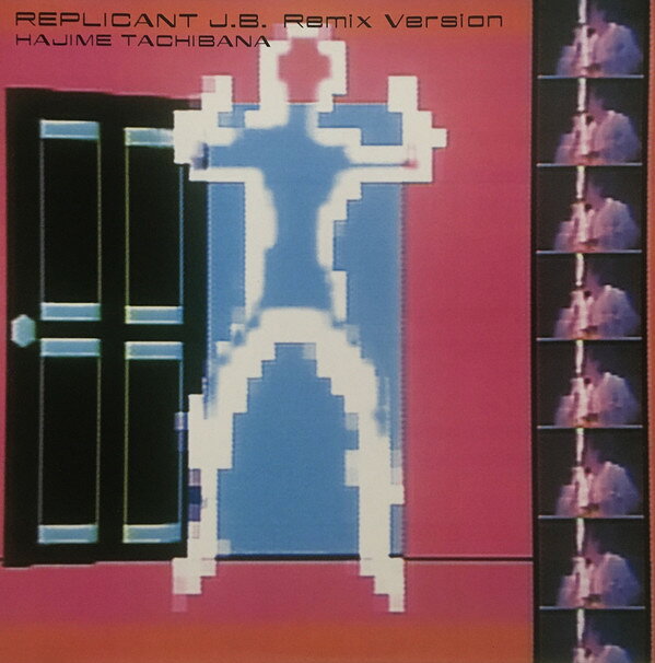 ・アーティスト 立花ハジメ ・タイトル Replicant J.b. Remix Version ・レーベル・型番 YEN YLR12003 ・フォーマット 12インチレコード ・コンディション(盤) 良い (VG+) ・コンディション(ジ...