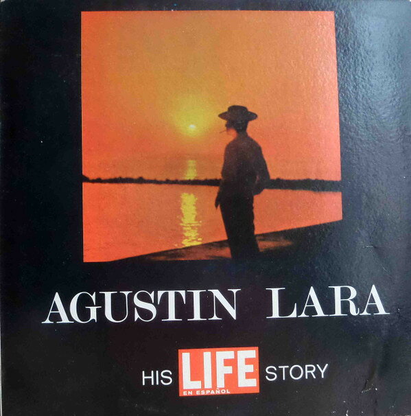 ・アーティスト Various ・タイトル Agustin Lara (His Life Story) ・レーベル・型番 CBS 1704784 ・フォーマット LPレコード ・コンディション(盤) 良い (VG+) ・コンディション(ジャ...