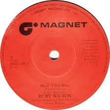 ・アーティスト Ruby Wilson ・タイトル Bluer Than Blue / The Feeling's Still There ・レーベル・型番 Magnet MAG189 ・フォーマット 7インチレコード ・コンディション(盤...