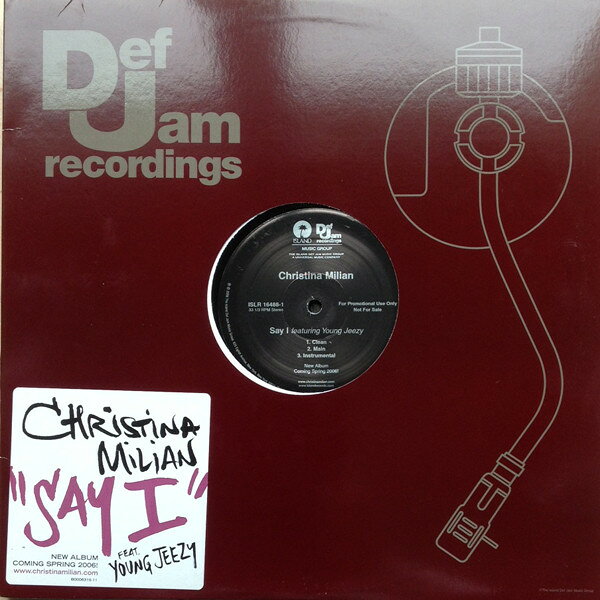 ・アーティスト Christina Milian, Young Jeezy ・タイトル Say I ・レーベル・型番 Island Def Jam Music Group ISLR164881 ・フォーマット 12インチレコード ・コンディ...