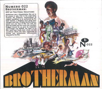 ・アーティスト Final Solution ・タイトル Brotherman: Original Motion Picture Soundtrack ・レーベル・型番 Numero Group NUM022 ・フォーマット CD ・コンデ...